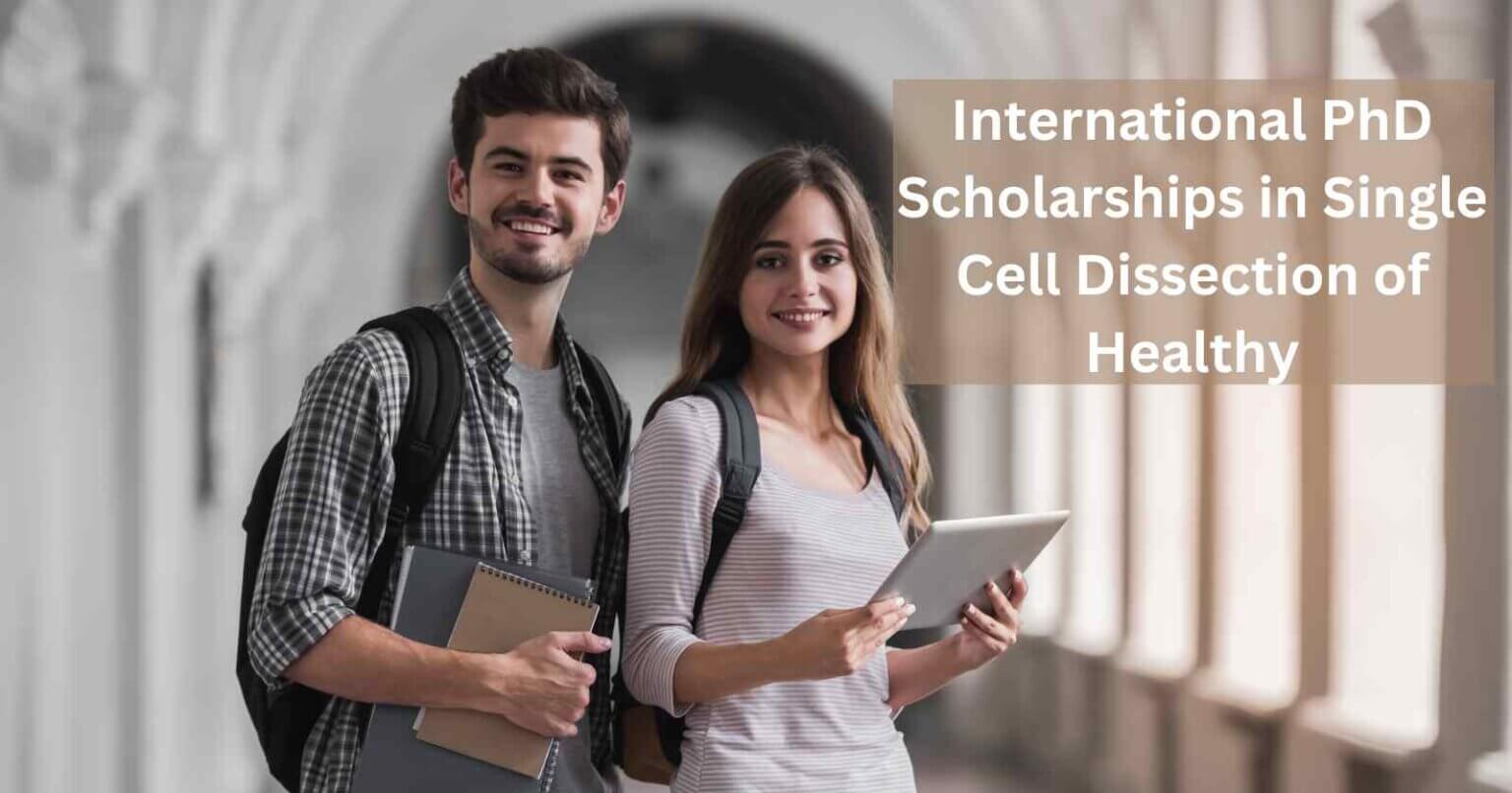 International PhD Scholarships In Single Cell Dissection Of Healthy And Unhealthy Human Adipose ...