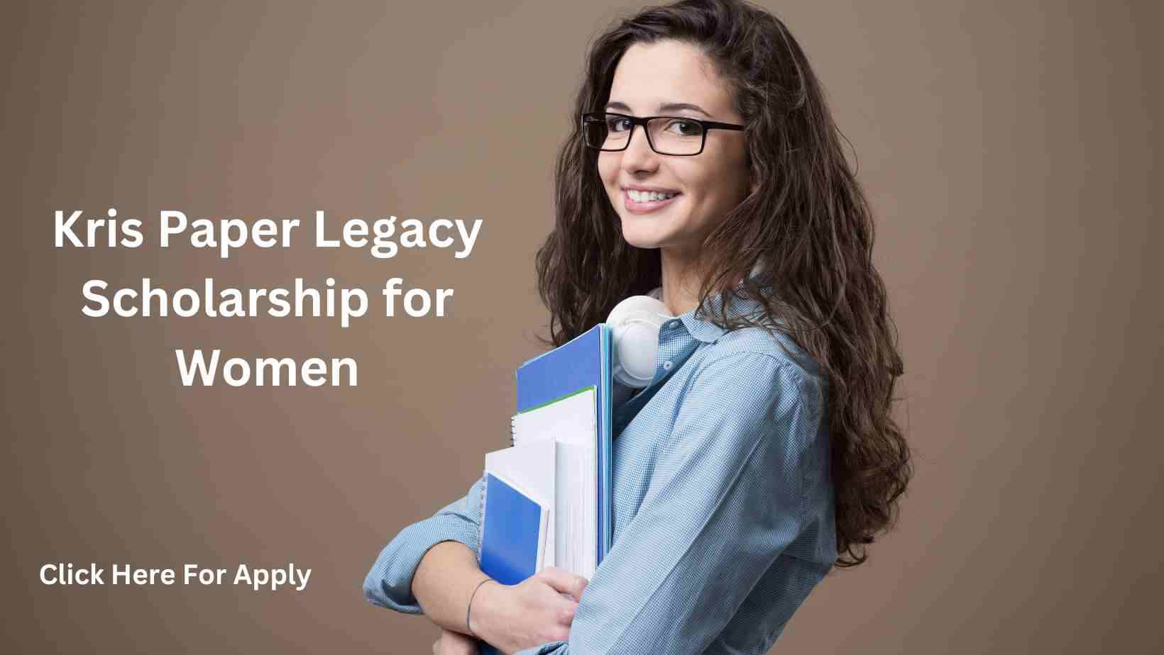 Kris Paper Legacy Scholarship For Women In Technology Fund: Empowering ...